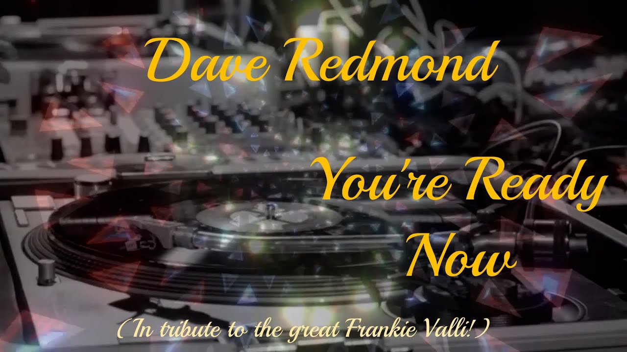 Dave Redmond - You're Ready Now - YouTube