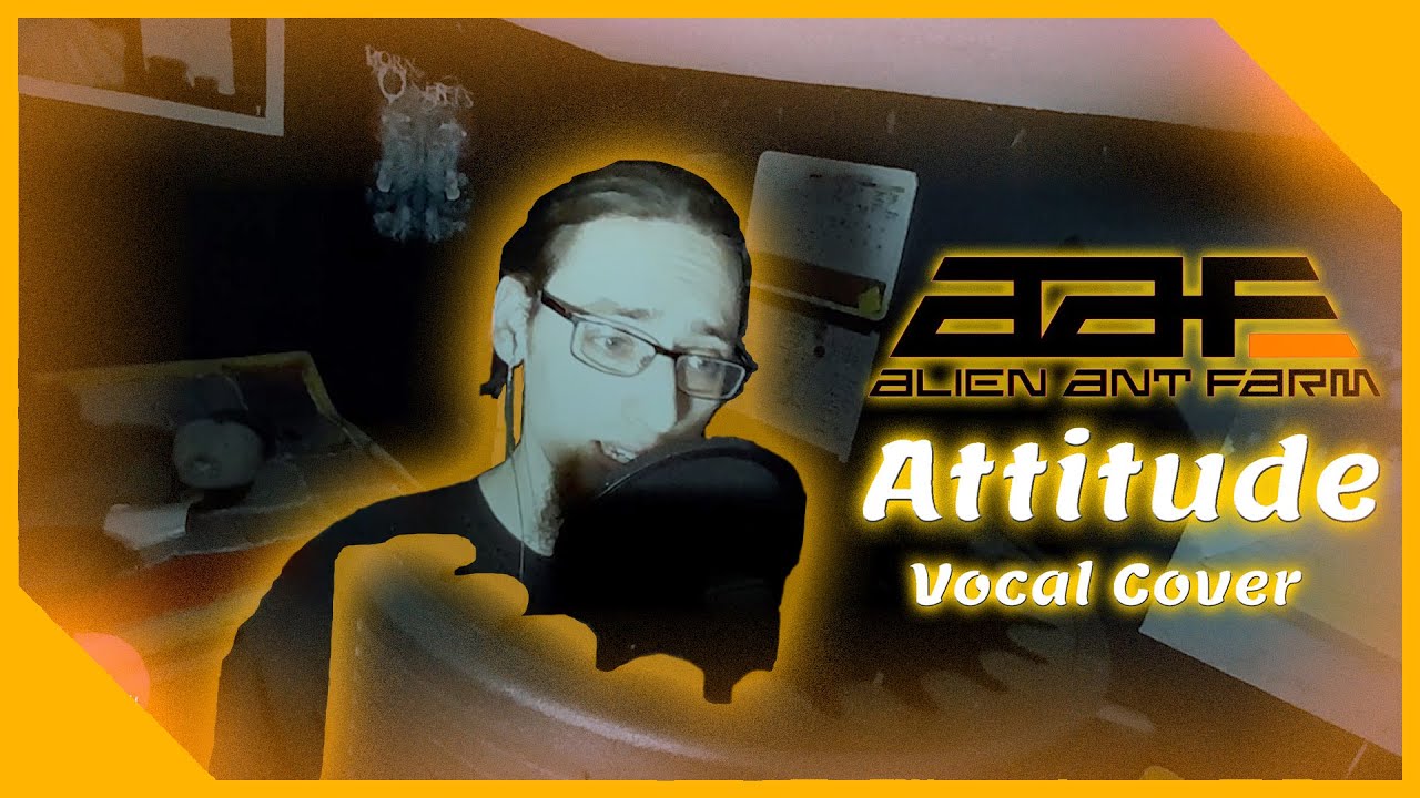 Alien Ant Farm - Attitude (Vocal Cover) - YouTube