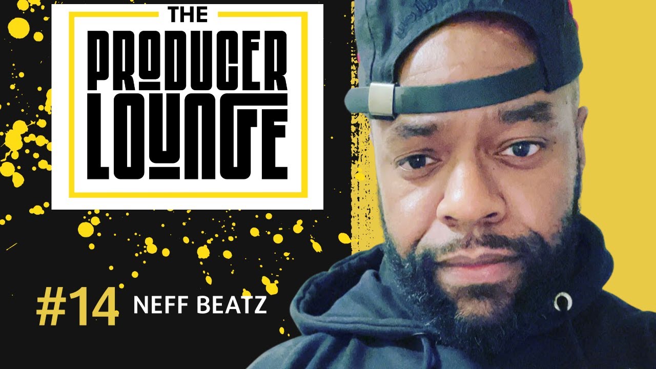 THE PRODUCER LOUNGE: Neff Beatz - YouTube