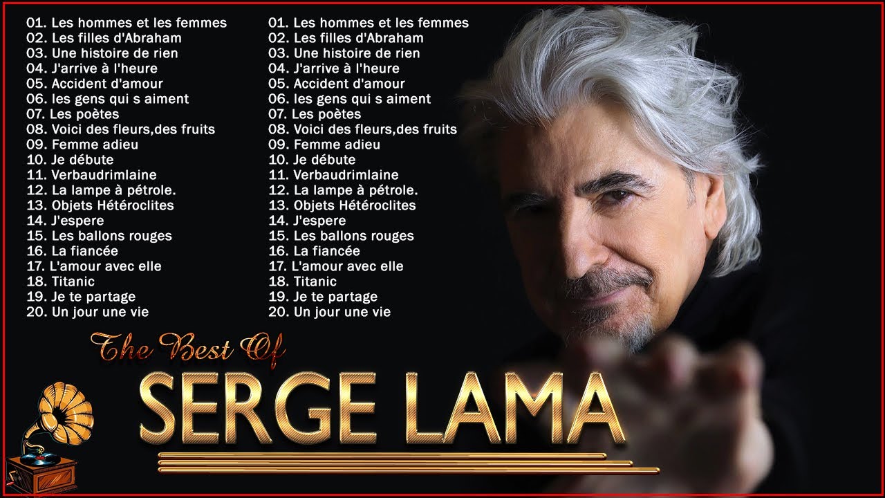 Les Plus Belles Chansons de Serge Lama 🔔 Serge Lama Greatest Hits ...