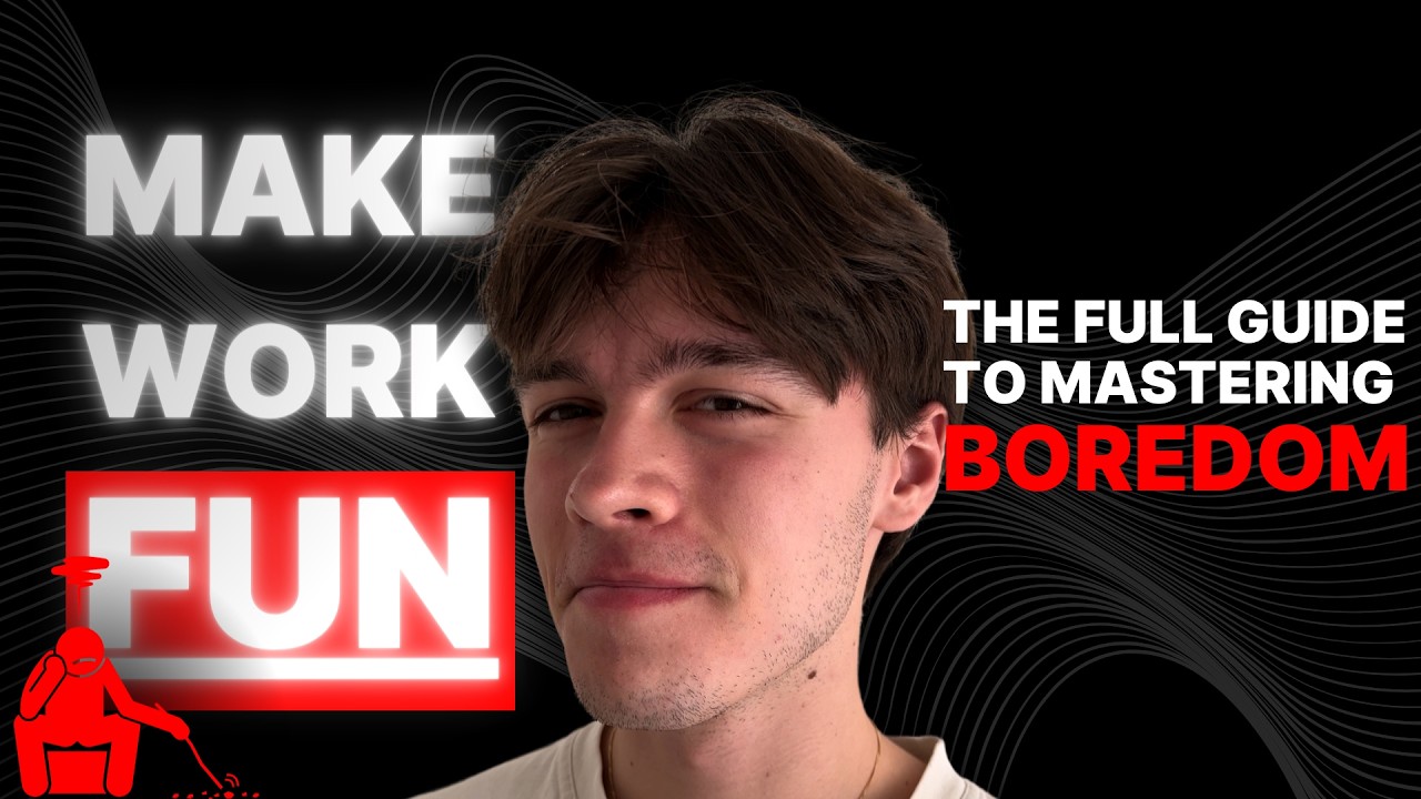 OUTWORK everyone by being bored (not another BS VIDEO) - YouTube