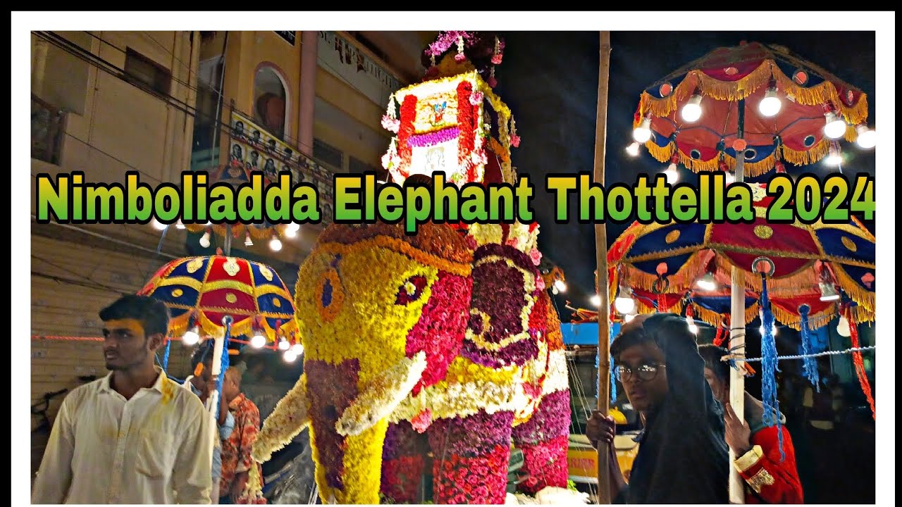 Nimboliadda Elephant Thottella Procession 2024 🐘 || Nimboliadda Bonala ...