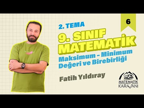 Fonksiyonun Maksimum – Minimum Değeri ve Birebirliği | 9. Sınıf Matematik | Maarif Modeli