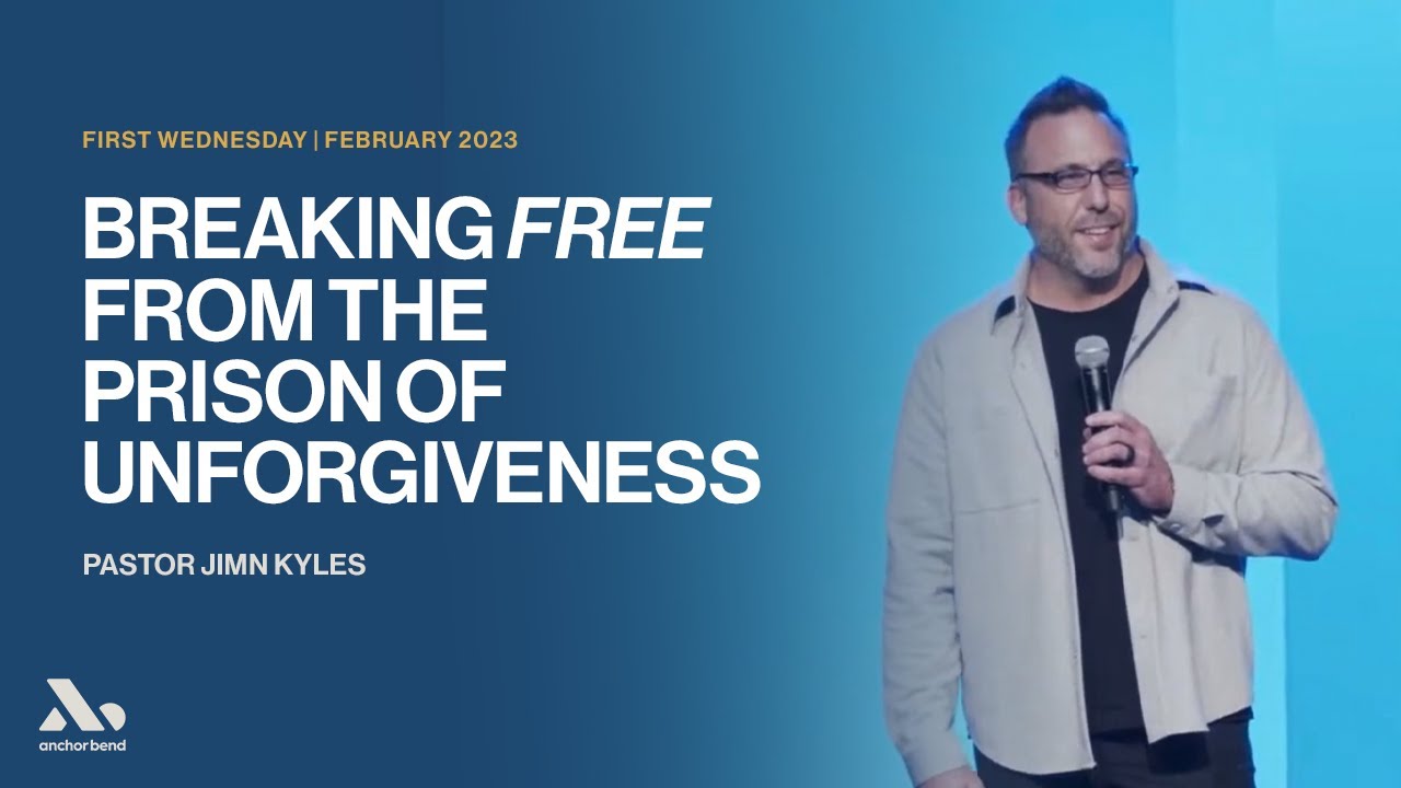 Breaking Free From The Prison of Unforgiveness | First Wednesday - YouTube
