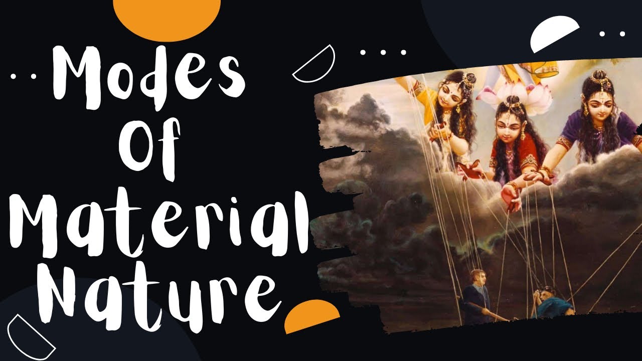 What are the modes of Material Nature?- by Binayak Roy - ISKCON TAMPA # ...