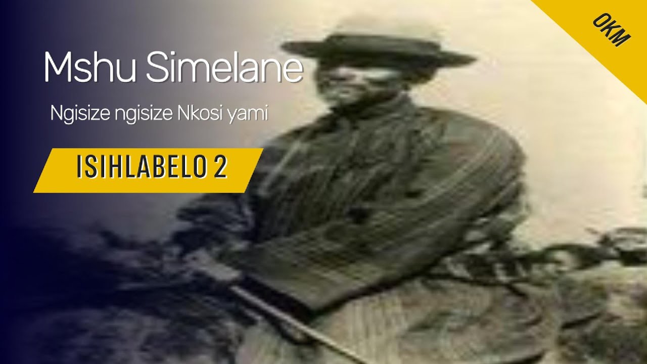 Isihlabelelo 2 | Mshu. Simelane | Ngisize ngisize Nkosi yami