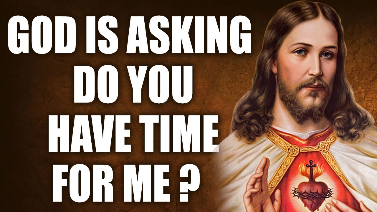God Message For You Today 💌 God Is Asking Do You Have Time For Me ? 🎁 ...