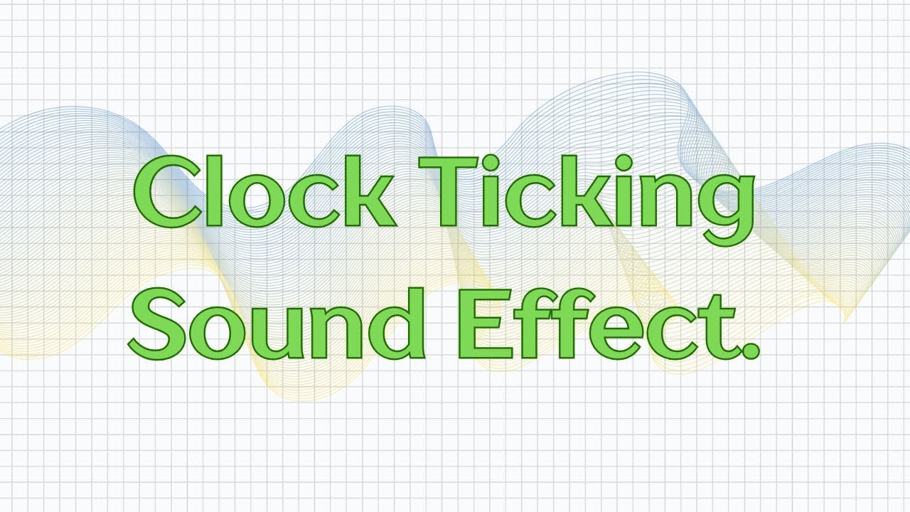 Clock Ticking Sound Effect - YouTube
