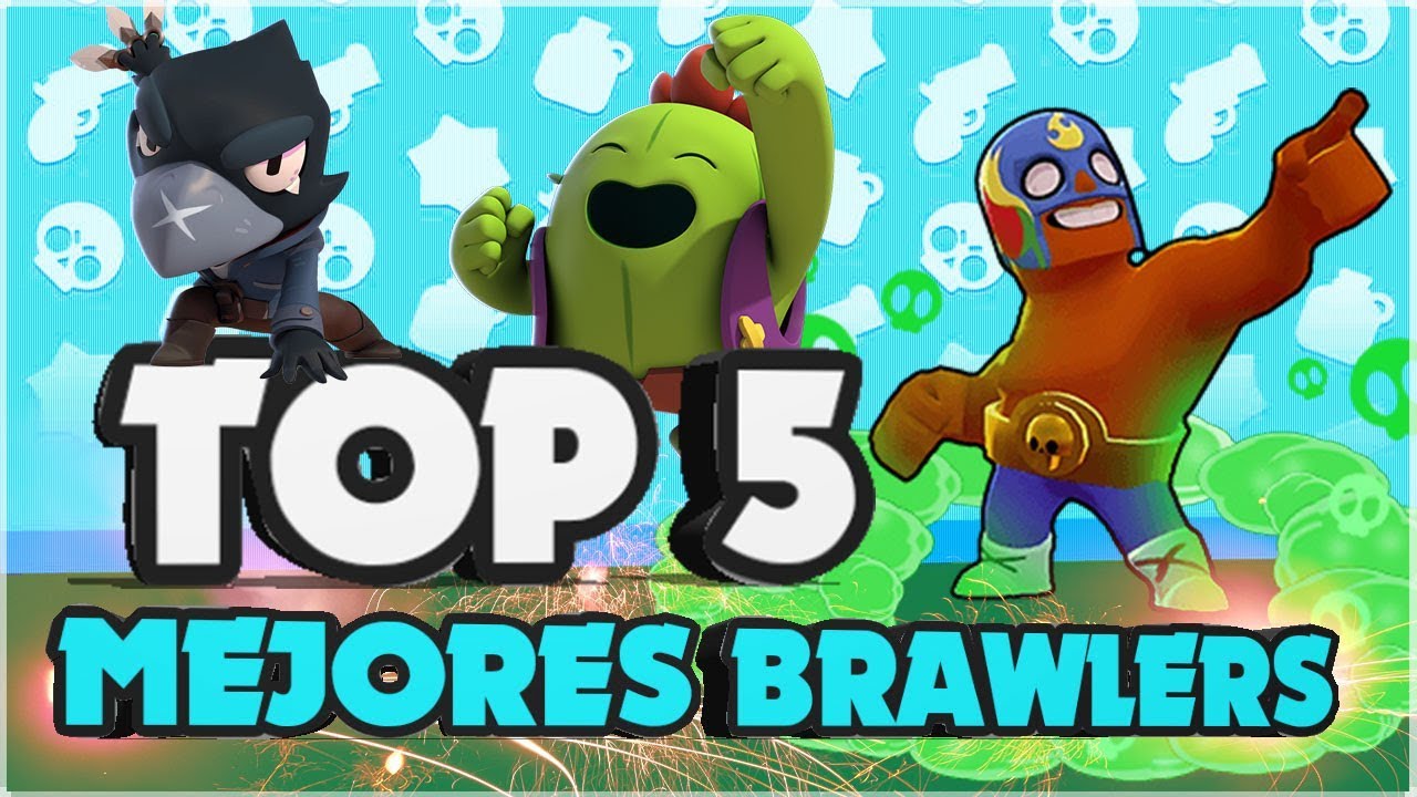 ¡LOS 5 MEJORES BRAWLERS! | KManuS88 | Brawl Stars - YouTube