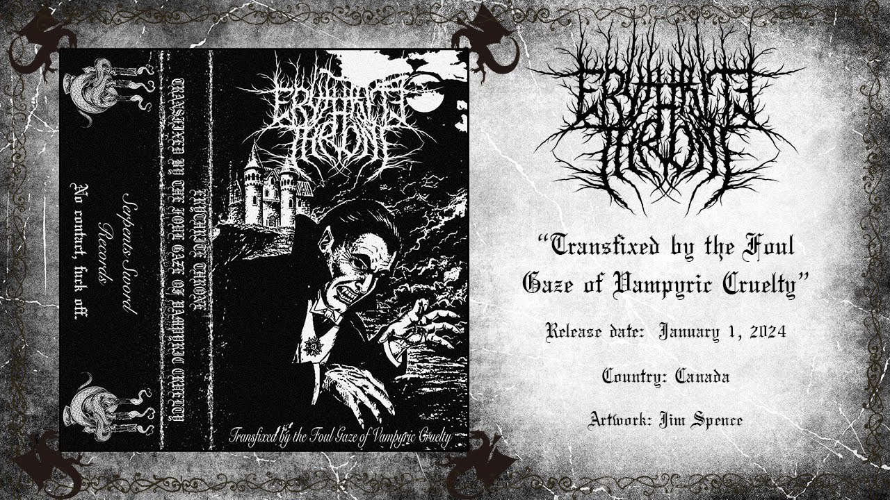 Erythrite Throne - Transfixed by the Foul Gaze of Vampyric Cruelty ...