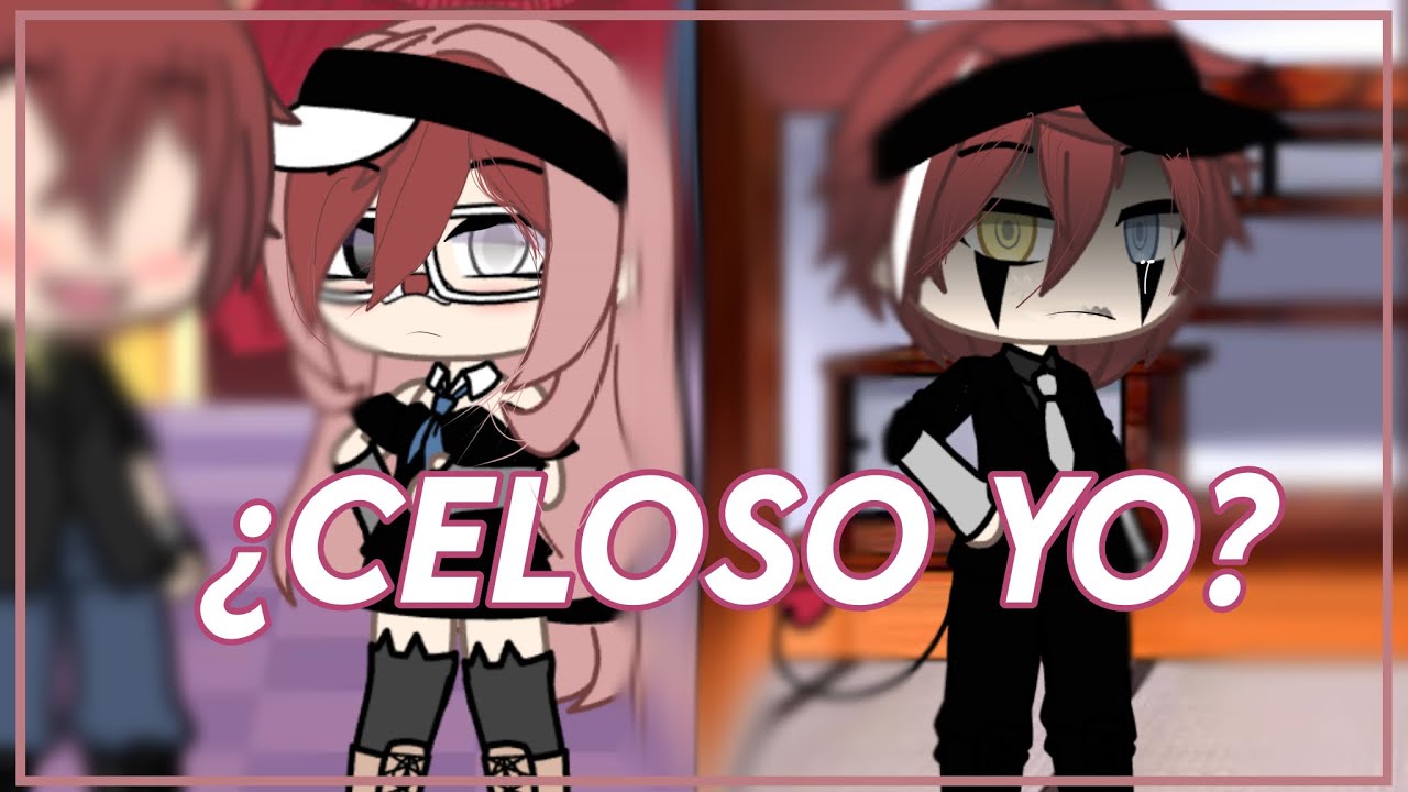 ¿Celoso yo?(Meme){Gacha club)} - YouTube