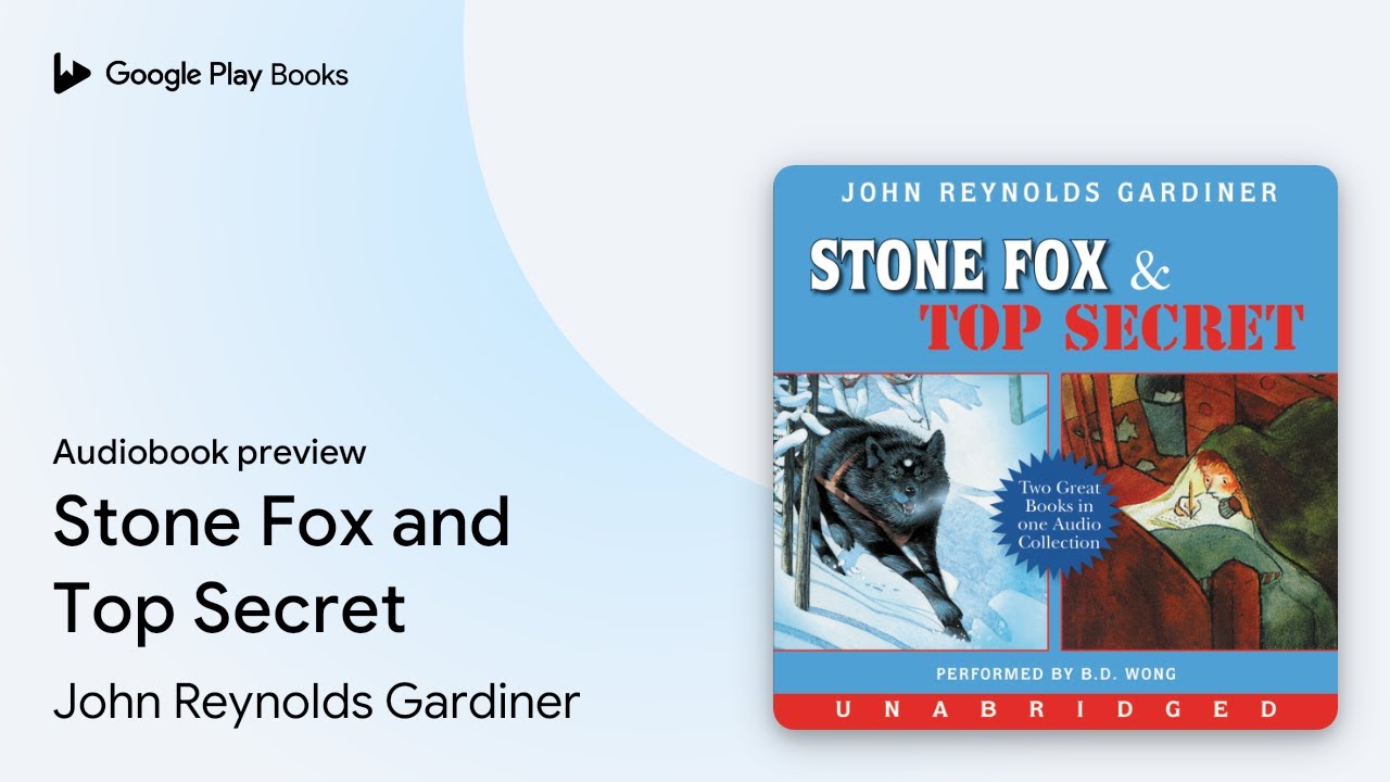 Stone Fox and Top Secret by John Reynolds Gardiner · Audiobook preview ...