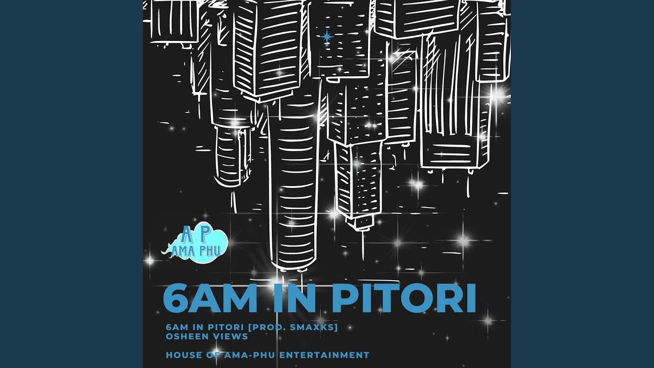 6AM in PITORI (feat. OSHEEN VIEWS) - YouTube Music