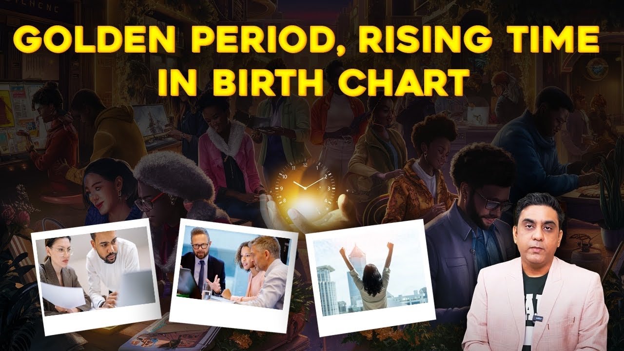 Golden Period, Rising Time In Birth Chart | Astrology & Jyotish with ...
