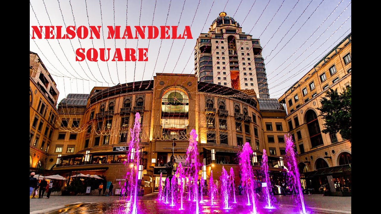 Nelson Mandela Square || Sandton City || Johannesburg || South Africa ...