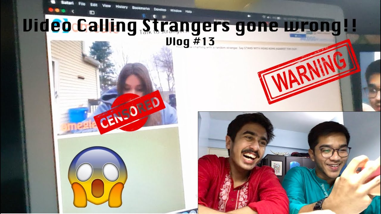 Video Calling With Strangers Gone Wrong!! - YouTube
