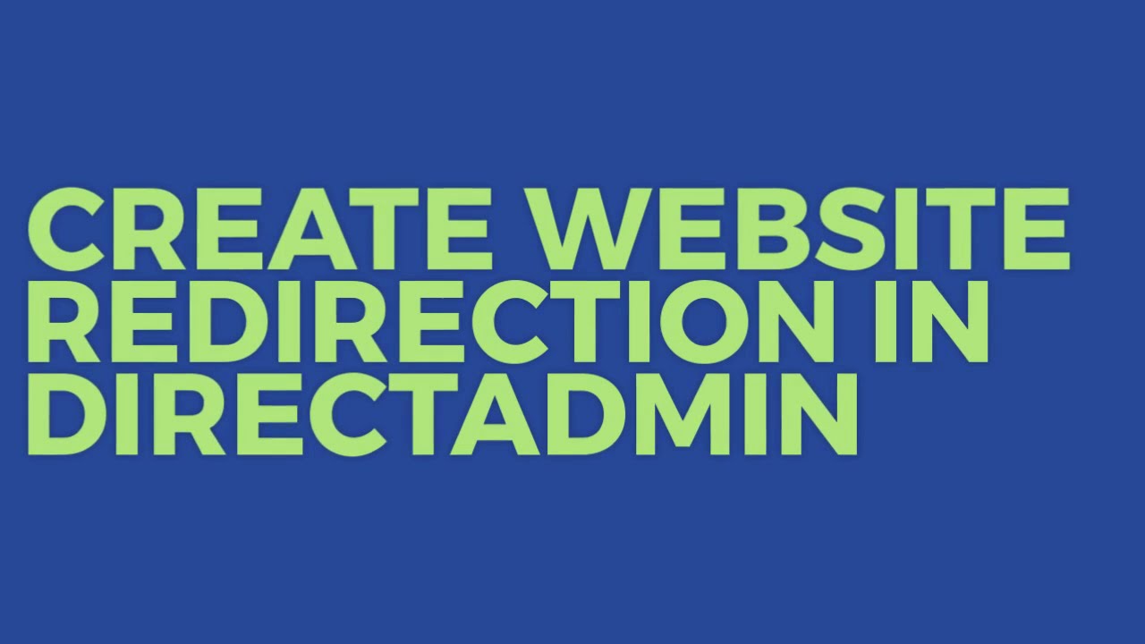 Create Website Redirection In Directadmin - YouTube