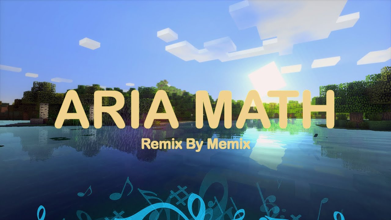 C418 - Minecraft Remix (Aria Math) 🎶 - YouTube
