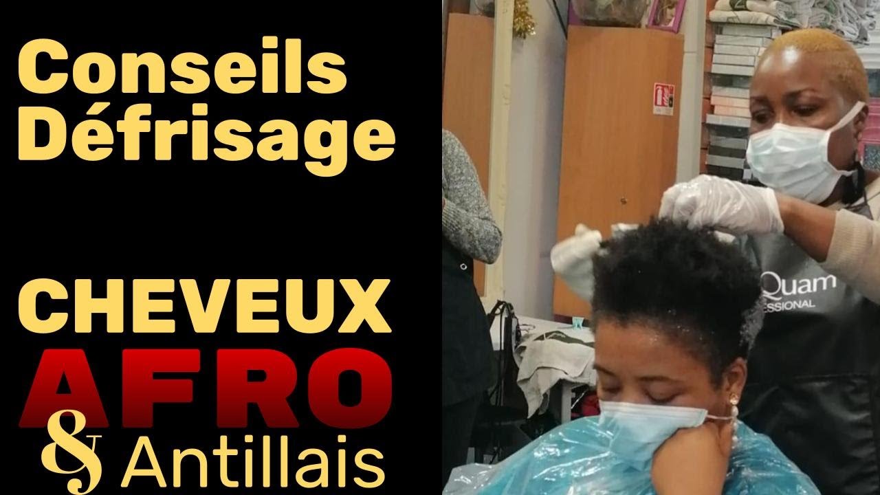 Conseils Défrisage Cheveux Afro & Antillais - YouTube