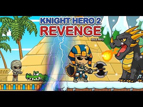 Knight Hero 2 Revenge Idle RPG - YouTube