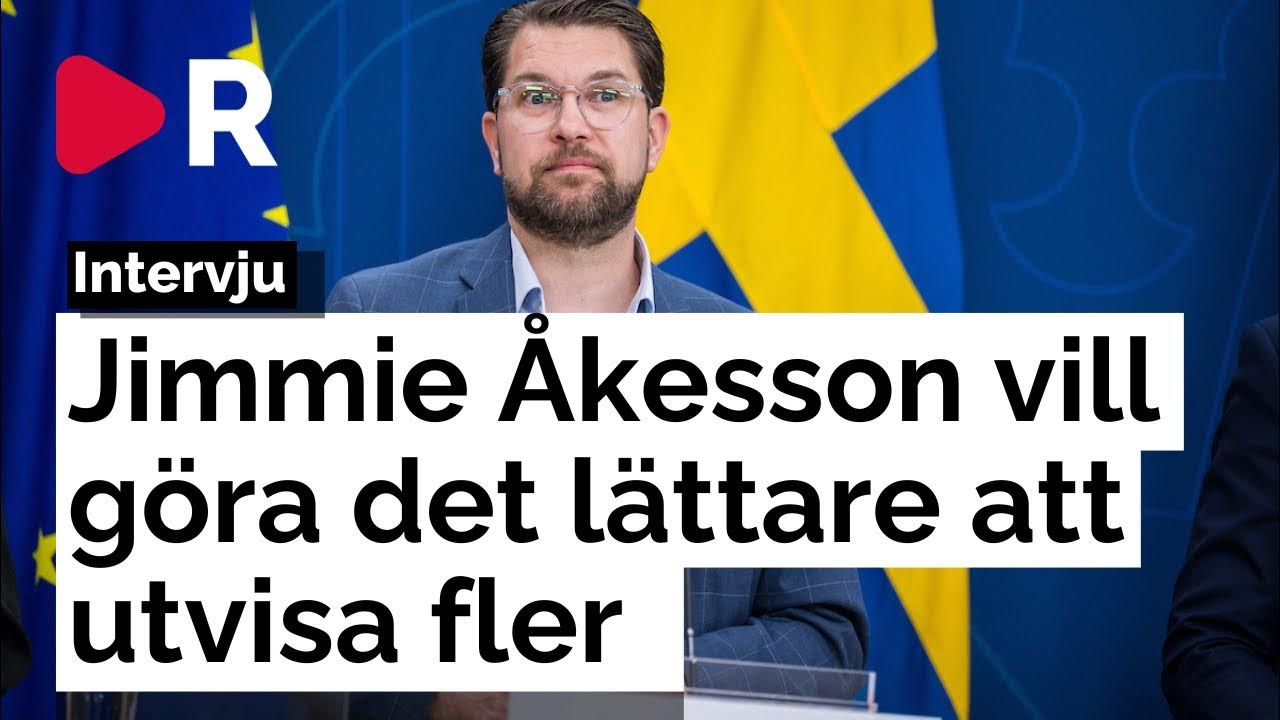 Jimmie Åkesson: Regeringen ska kunna utvisa "icke önskvärda" personer - YouTube