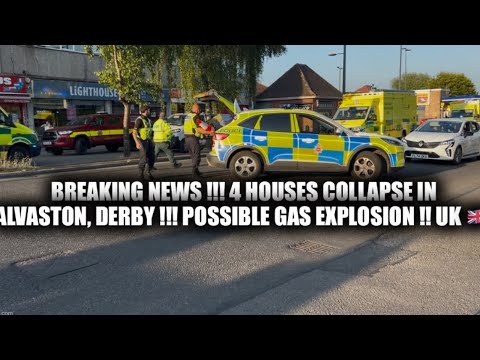 Gas explosion 💥 in Alvaston, Derby. 4 houses collapsed !!! All ...