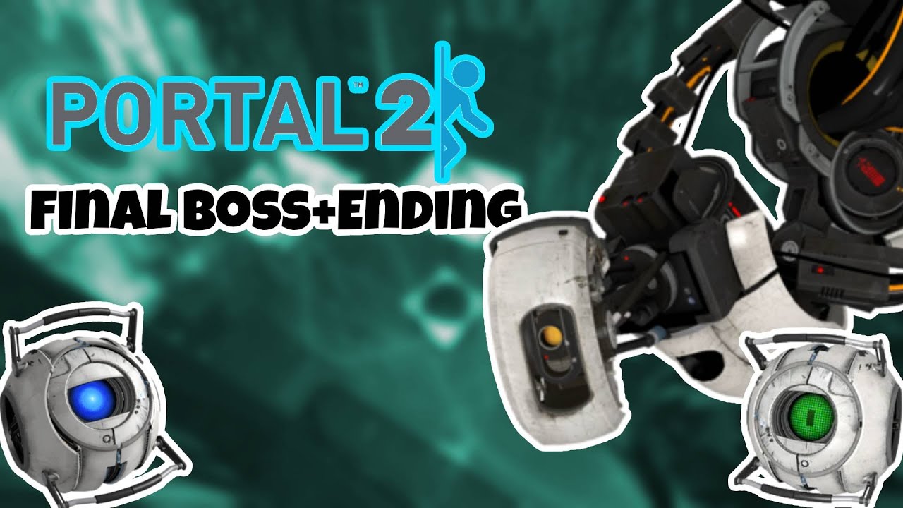Portal 2 final boss+ending - YouTube