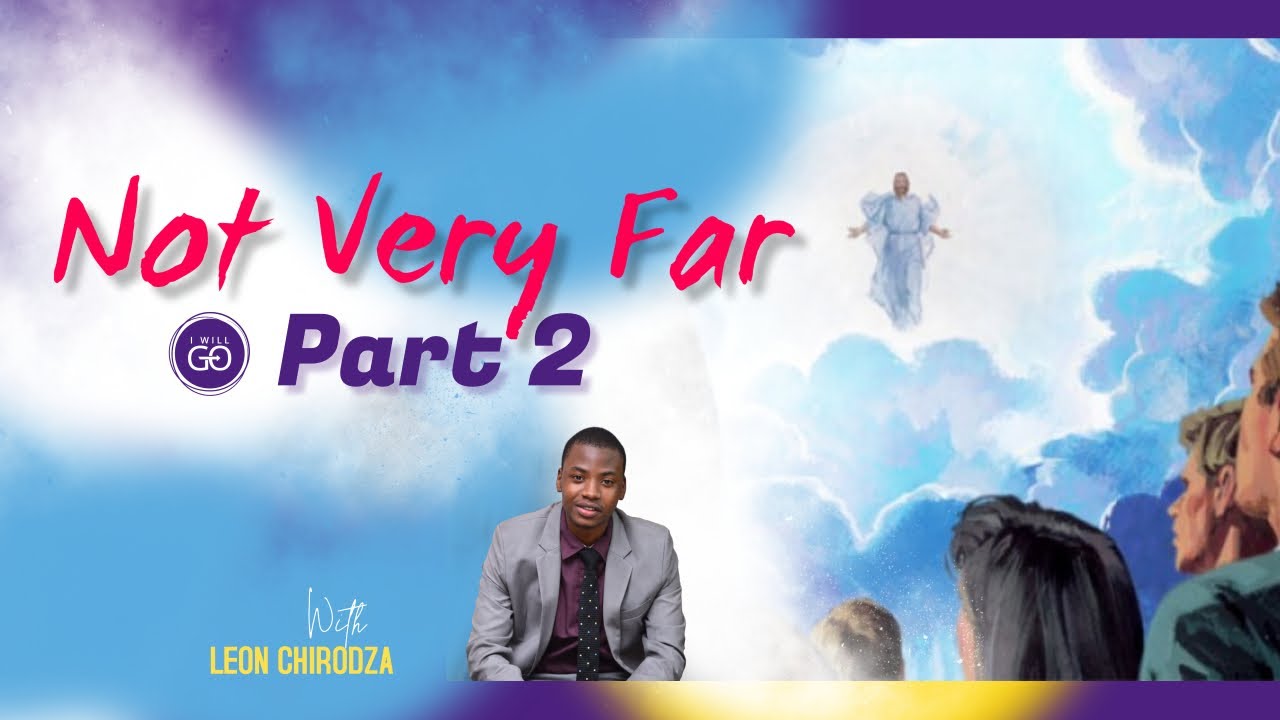 Day 13 || Not Very Far From Home || NOT VERY FAR || Pastor Leone ...