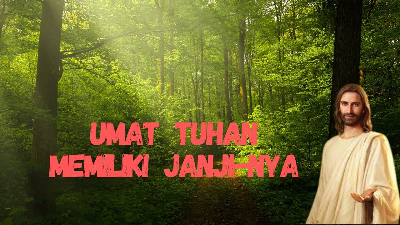 Umat Tuhan Memiliki Janji Nya - YouTube