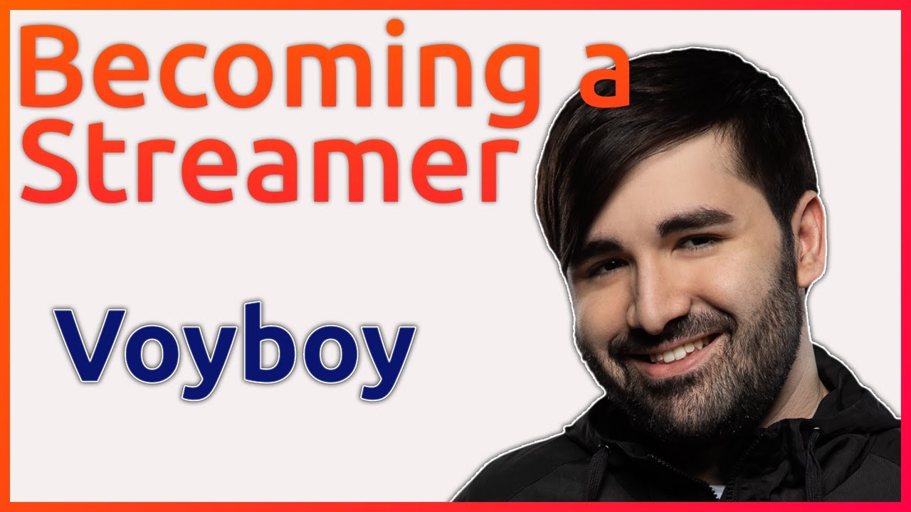 Voyboy - Living the Dream! (Becoming a Streaming Podcast Ep. 29) - YouTube