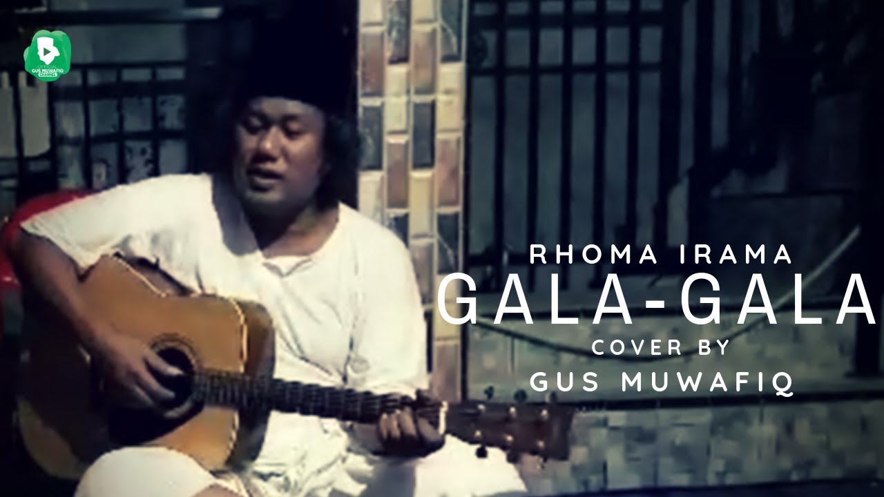 Gus Muwafiq cover Gala Gala (Rhoma Irama) - YouTube