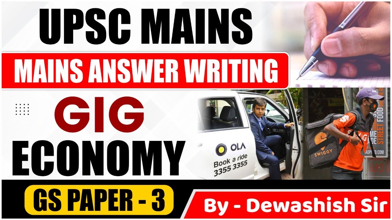 Gig Economy | Answer Writing | Economics | GS Paper 3 | UPSC CSE | IAS ...