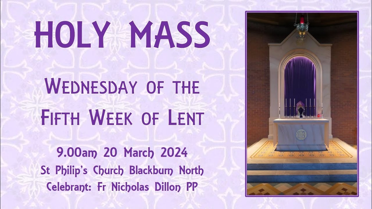 Holy Mass - Wednesday of the Fifth Week of Lent 20 March 2024 - YouTube