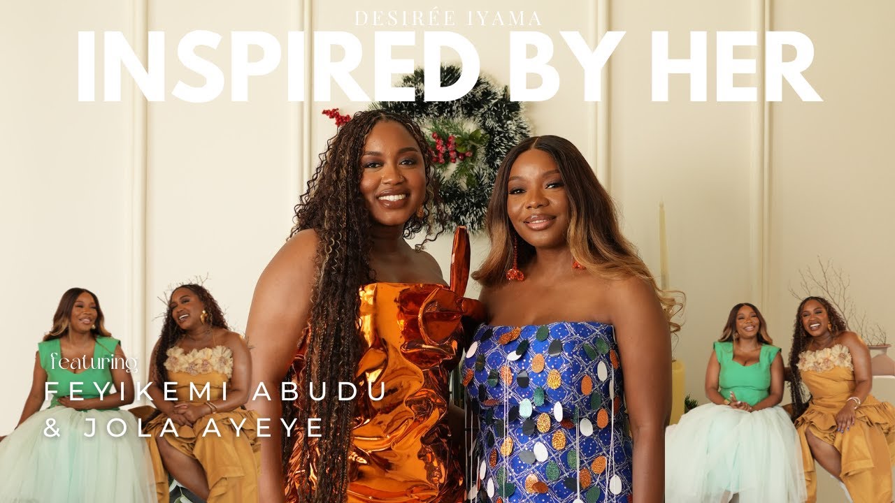 Inspired by HER - Feyikemi Abudu and Jola Ayeye - YouTube