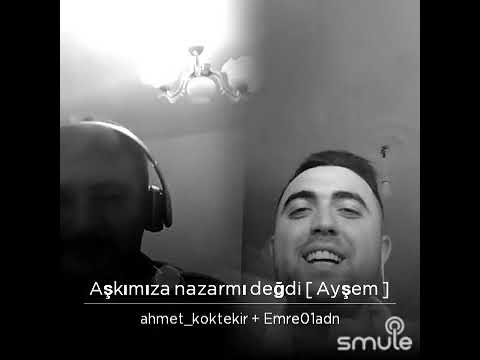Aşkımıza nazarmı değdi ayşem (düet)