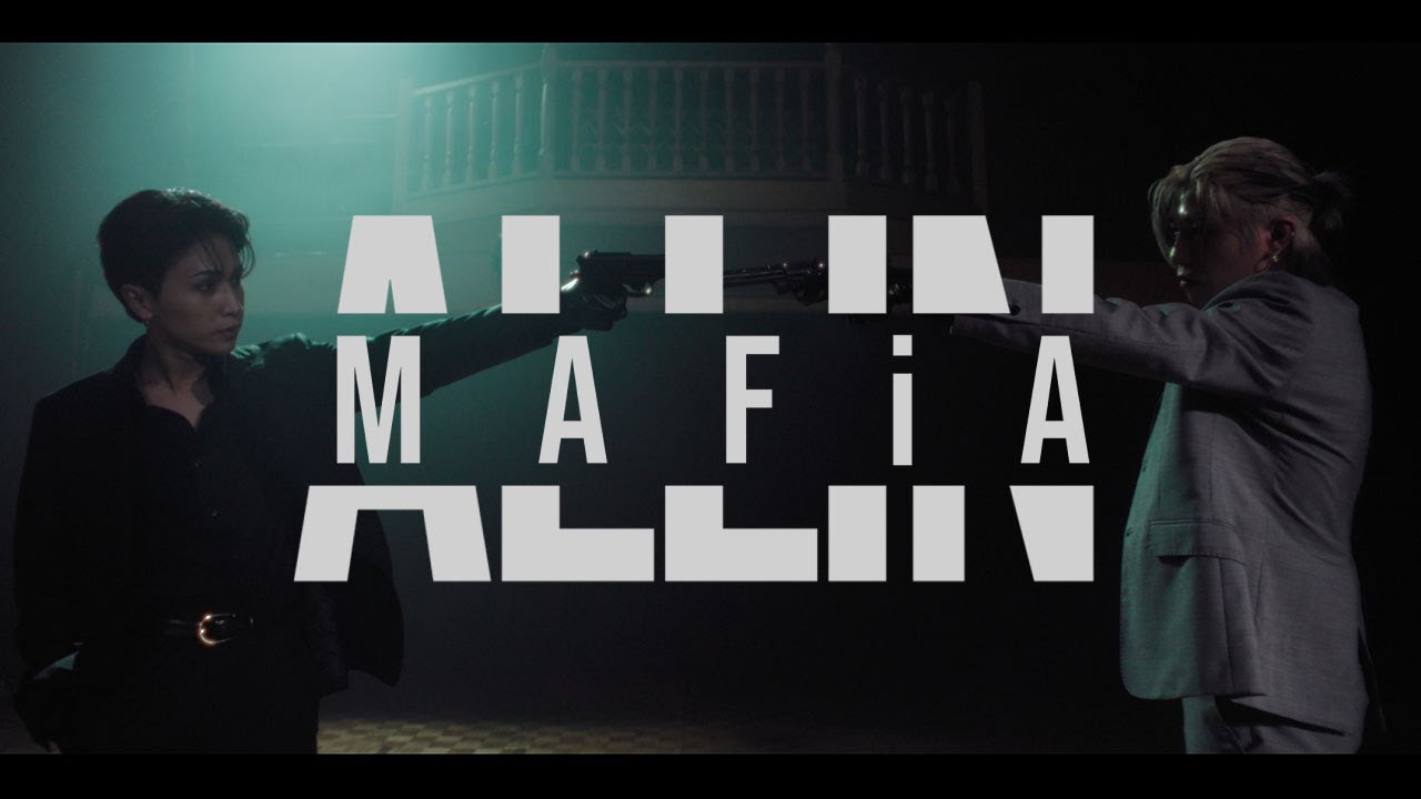 ALL IN / MAFiA -Music Video- - YouTube