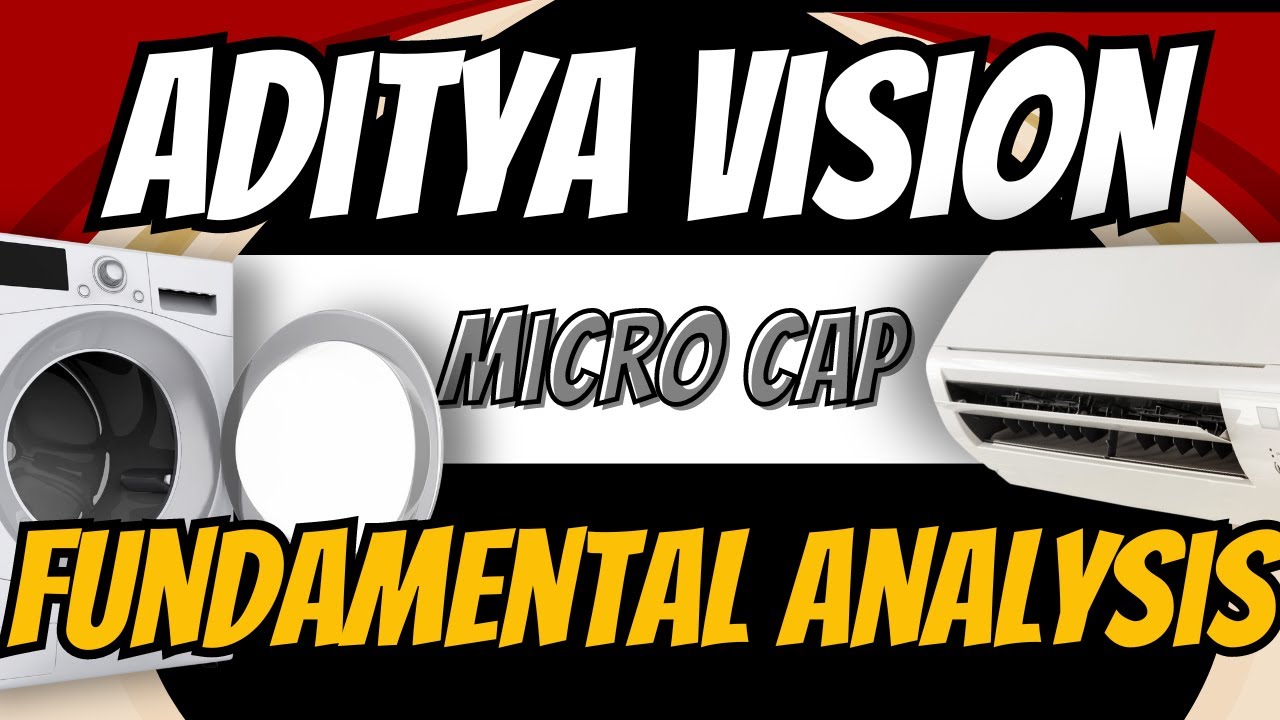Microcap Multibagger? Fundamental Analysis - Aditya Vision - YouTube