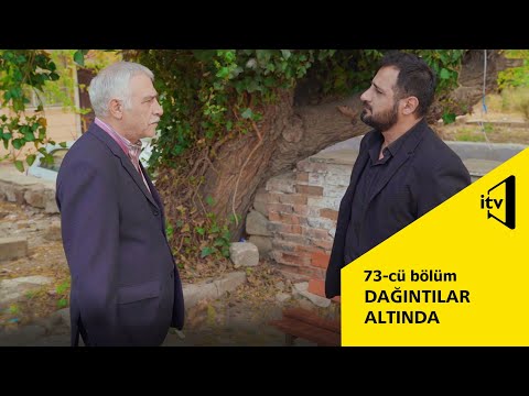 Dağıntılar altında  73-cü bölüm