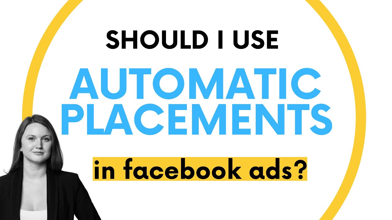 Should I Use Automatic Placements in Facebook Ads? - YouTube
