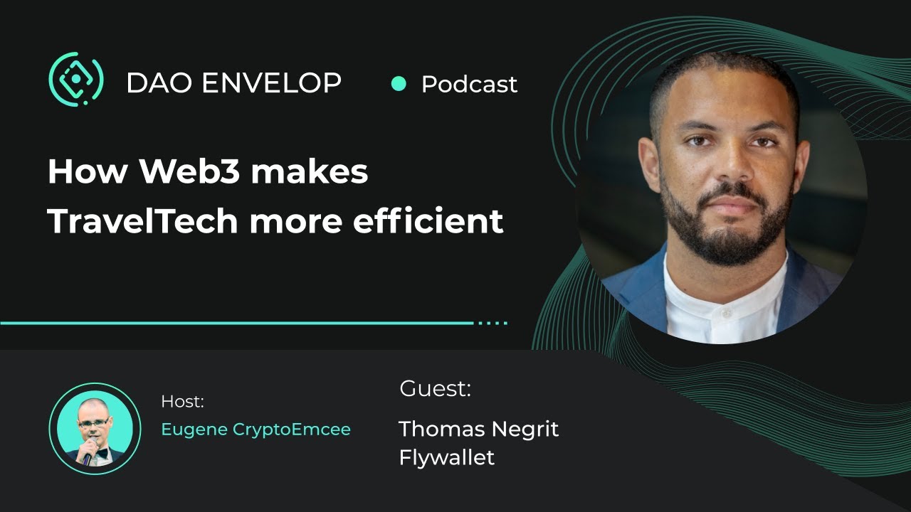 How Web3 makes TravelTech more efficient with Thomas Negrit, Flywallet ...