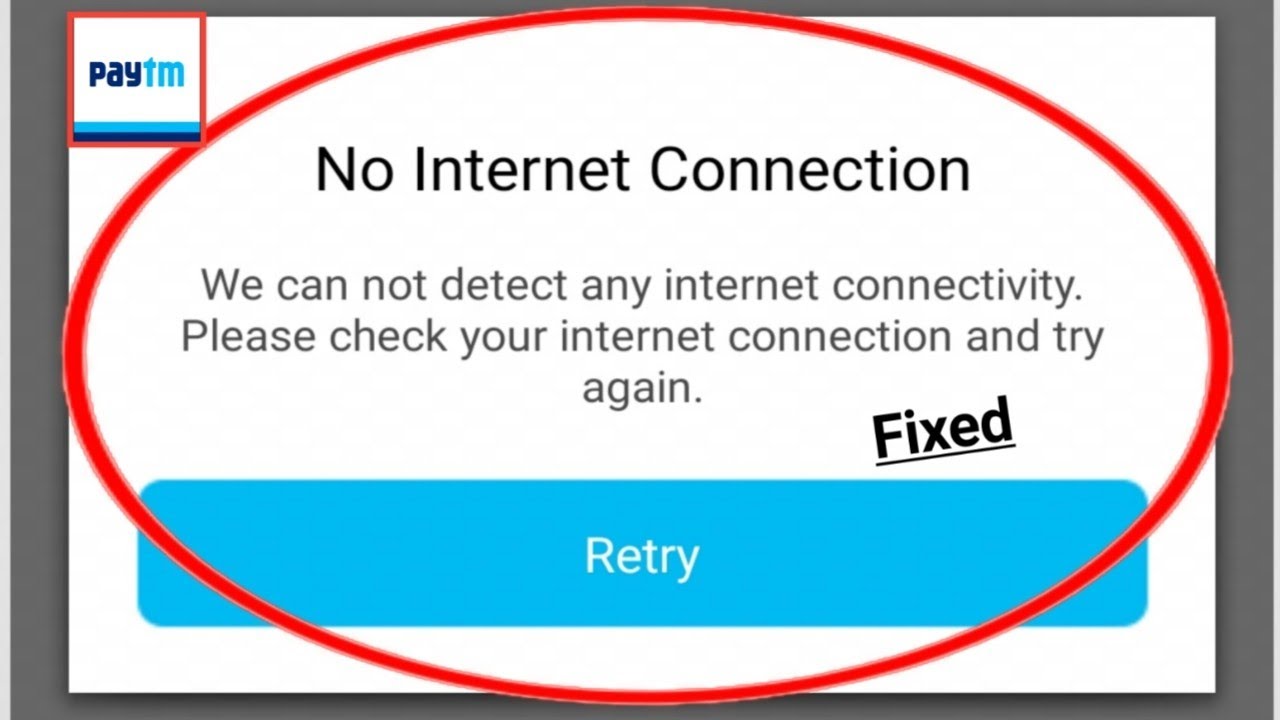 Paytm | Fix No Internet Connection | We Can Not Detect Any Internet ...