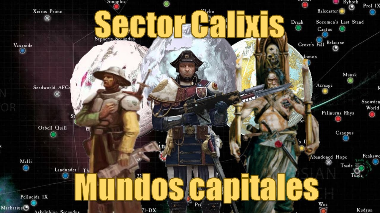 Warhammer40k. Sector Calixis; Mundos Capitales - YouTube