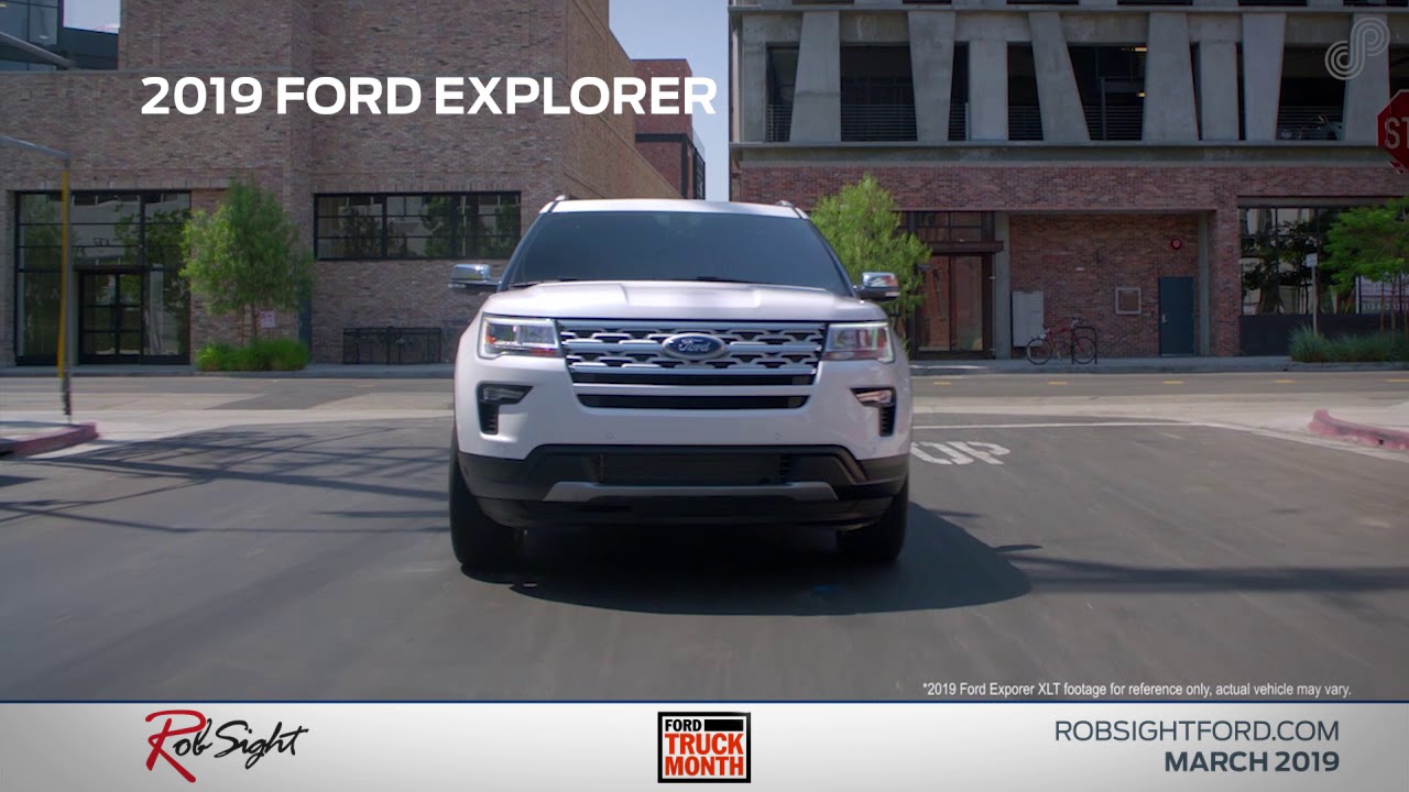 2019 Ford Explorer Offer Rob Sight Ford March SP - YouTube