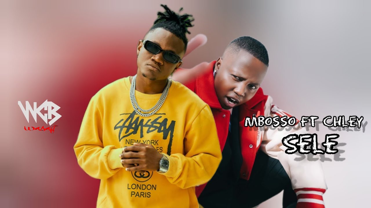 Mbosso ft chley -Sele (official video) - YouTube