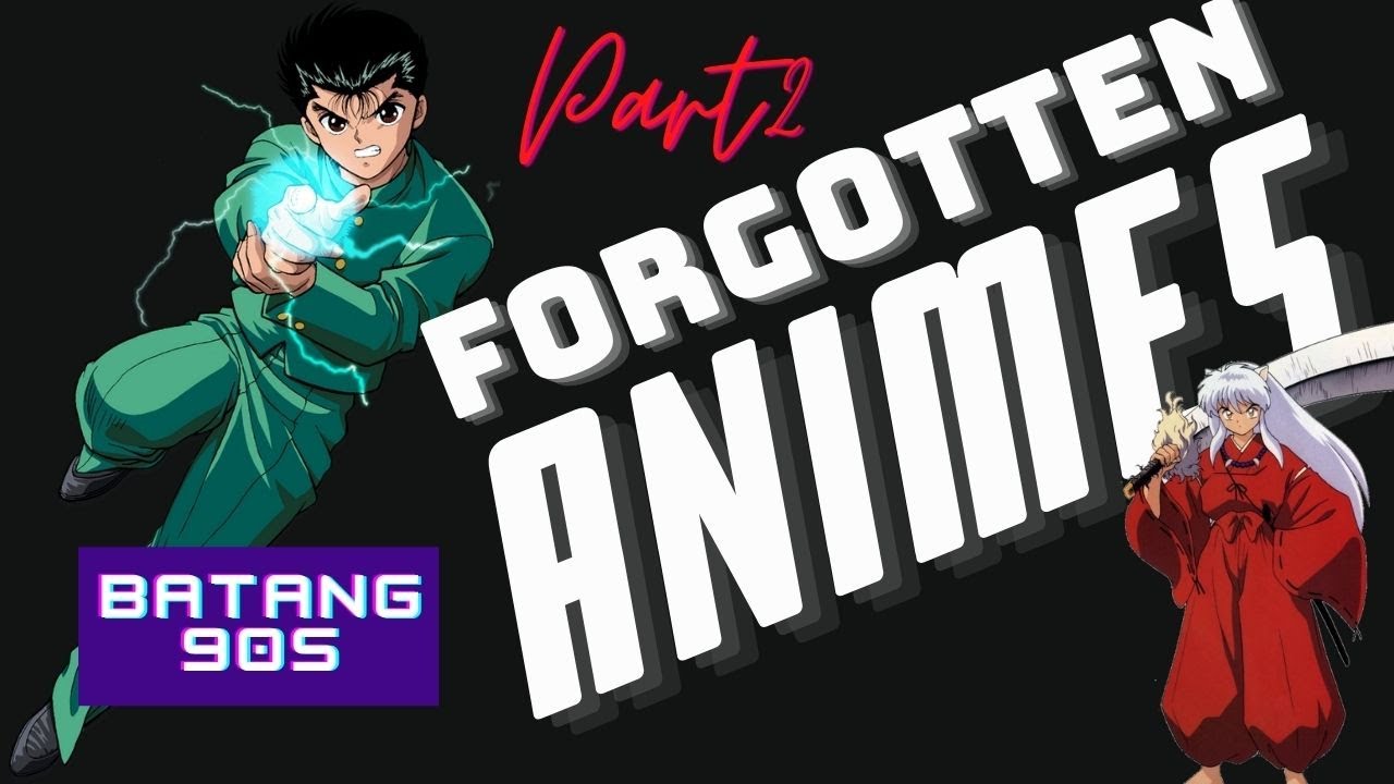 90s Forgotten Animes : Part 2 | ANO DITO ANG PABURITO MO? - YouTube