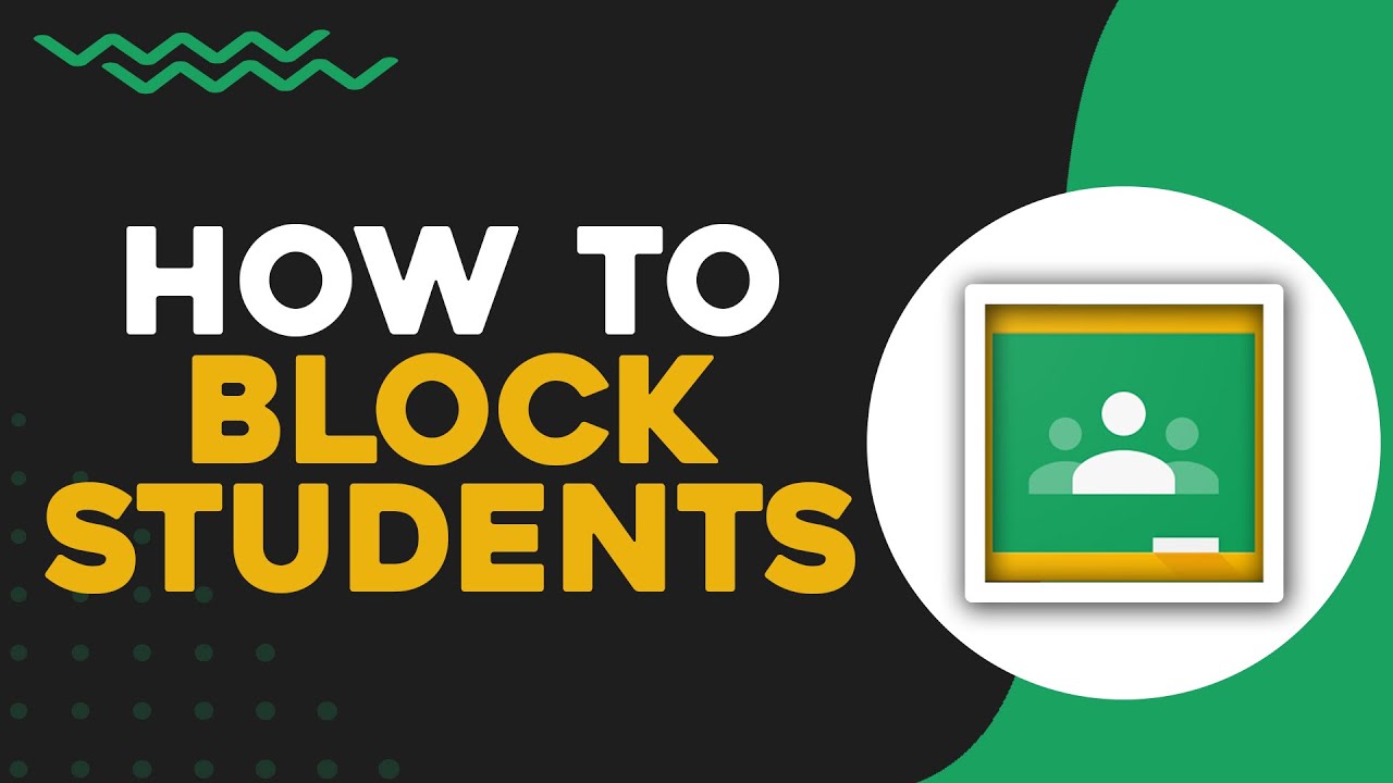 How To Block Students on Google Classroom (Quick Tutorial) - YouTube