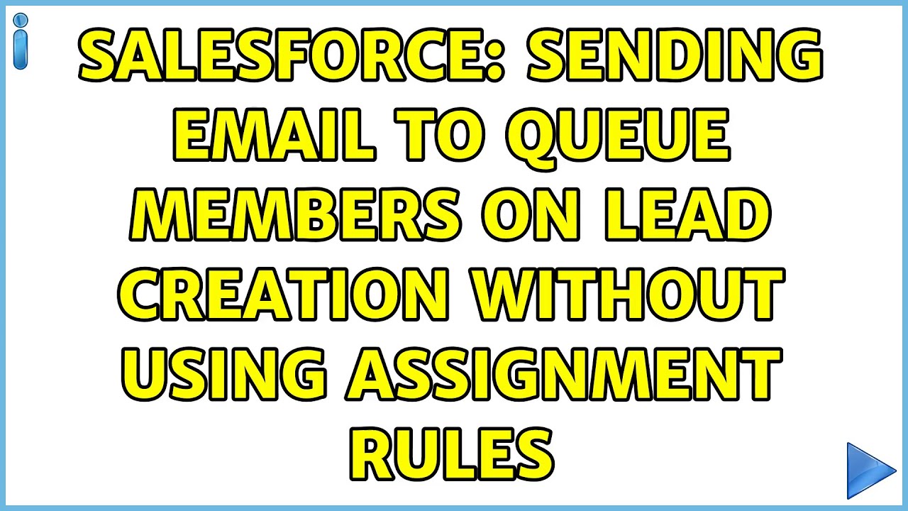 Salesforce: Sending Email to Queue Members On Lead Creation Without Using Assignment Rules - YouTube