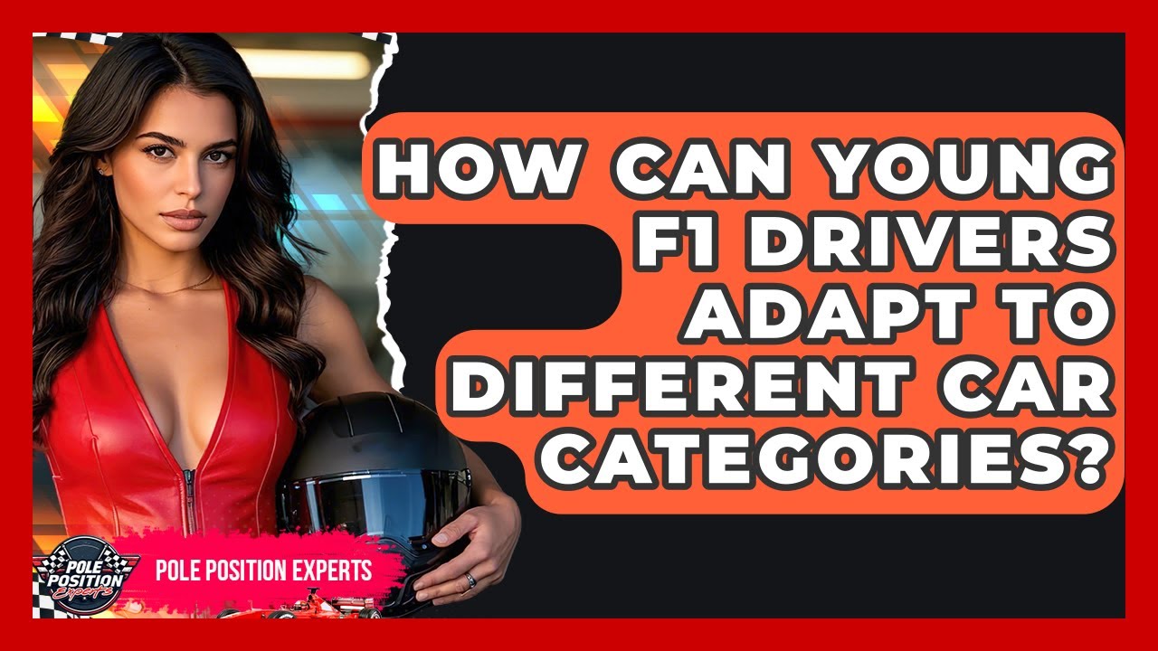 How Can Young F1 Drivers Adapt To Different Car Categories? - Pole ...