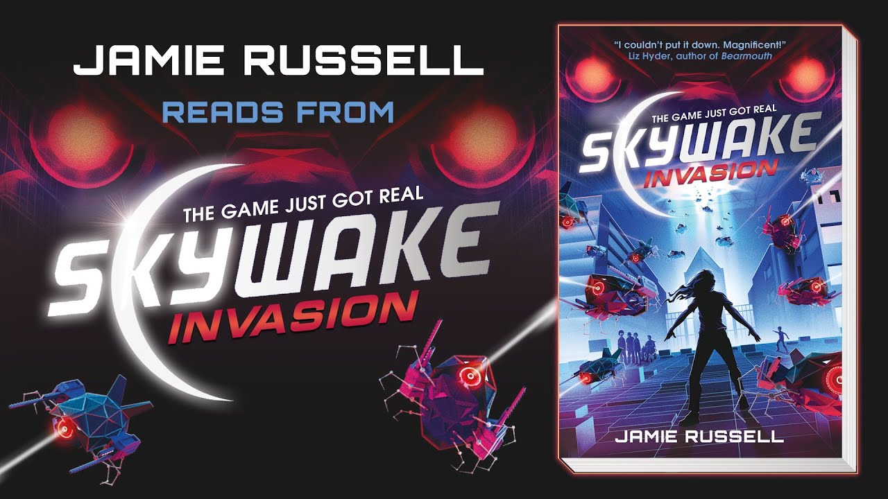 SkyWake: Invasion by Jamie Russell - Author Reading - YouTube