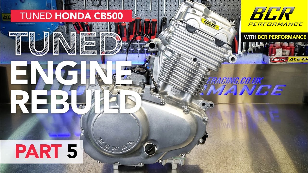 TUNED Honda CB 500 Engine build with BCR Performance - YouTube